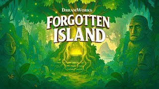 Forgotten Island DreamWorks Mythical Adventure 2026